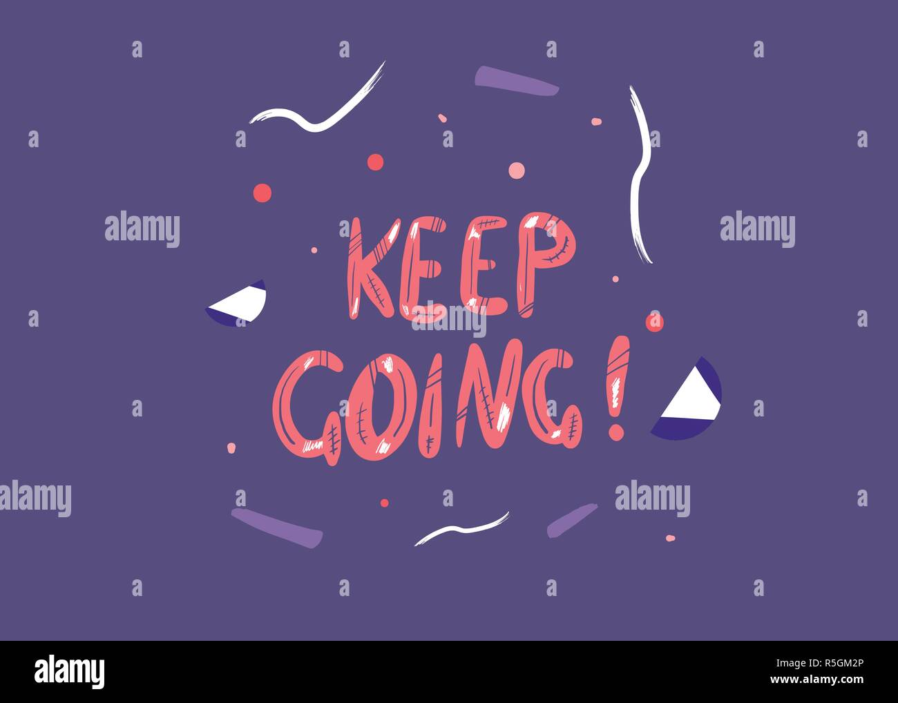Keep Going handwritten creative lettering with decoration. Poster ...