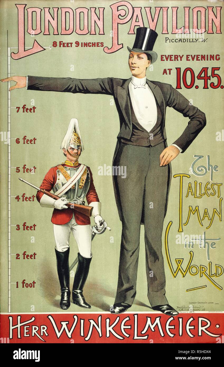 London Pavillion, Piccadilly, 1887. The tallest man in the world. Herr ...