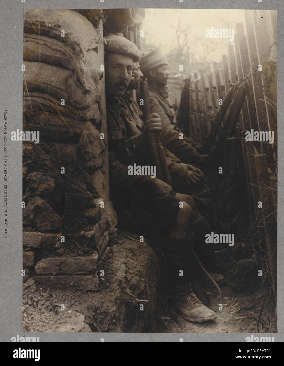 Black Watch and Dogras in a trench - keep below the death-line. 1915 ...