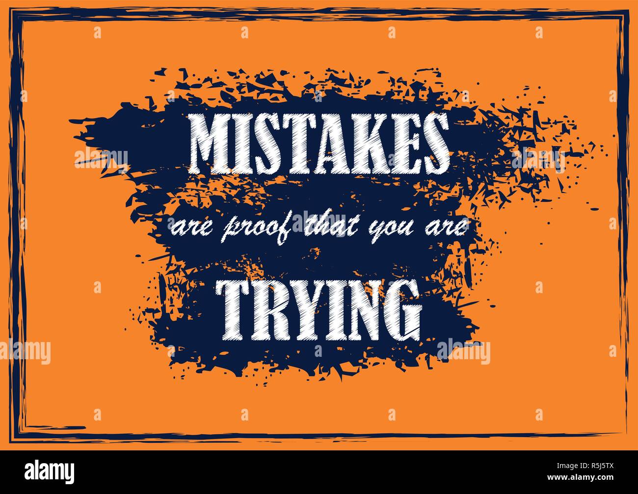 Inspiring motivation quote Mistakes are proof that you are trying ...