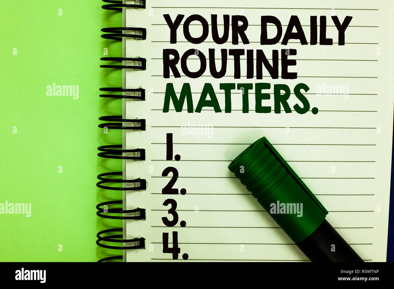 Handwriting text Your Daily Routine Matters. Concept meaning Have good ...