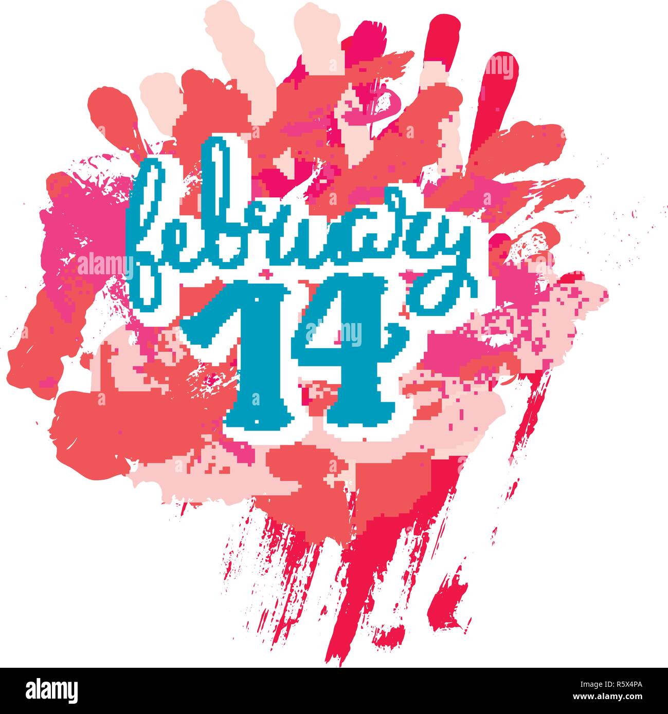 Febuary 14. Hand drawn motivation quote. Creative vector typography ...