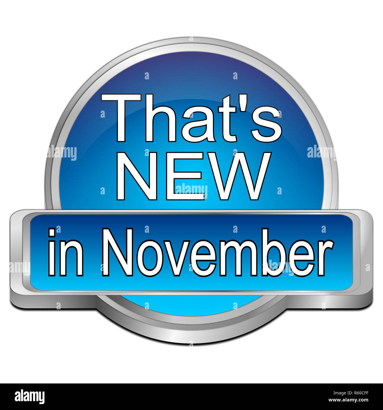 blue That's new in November Button - 3D illustration Stock Photo - Alamy