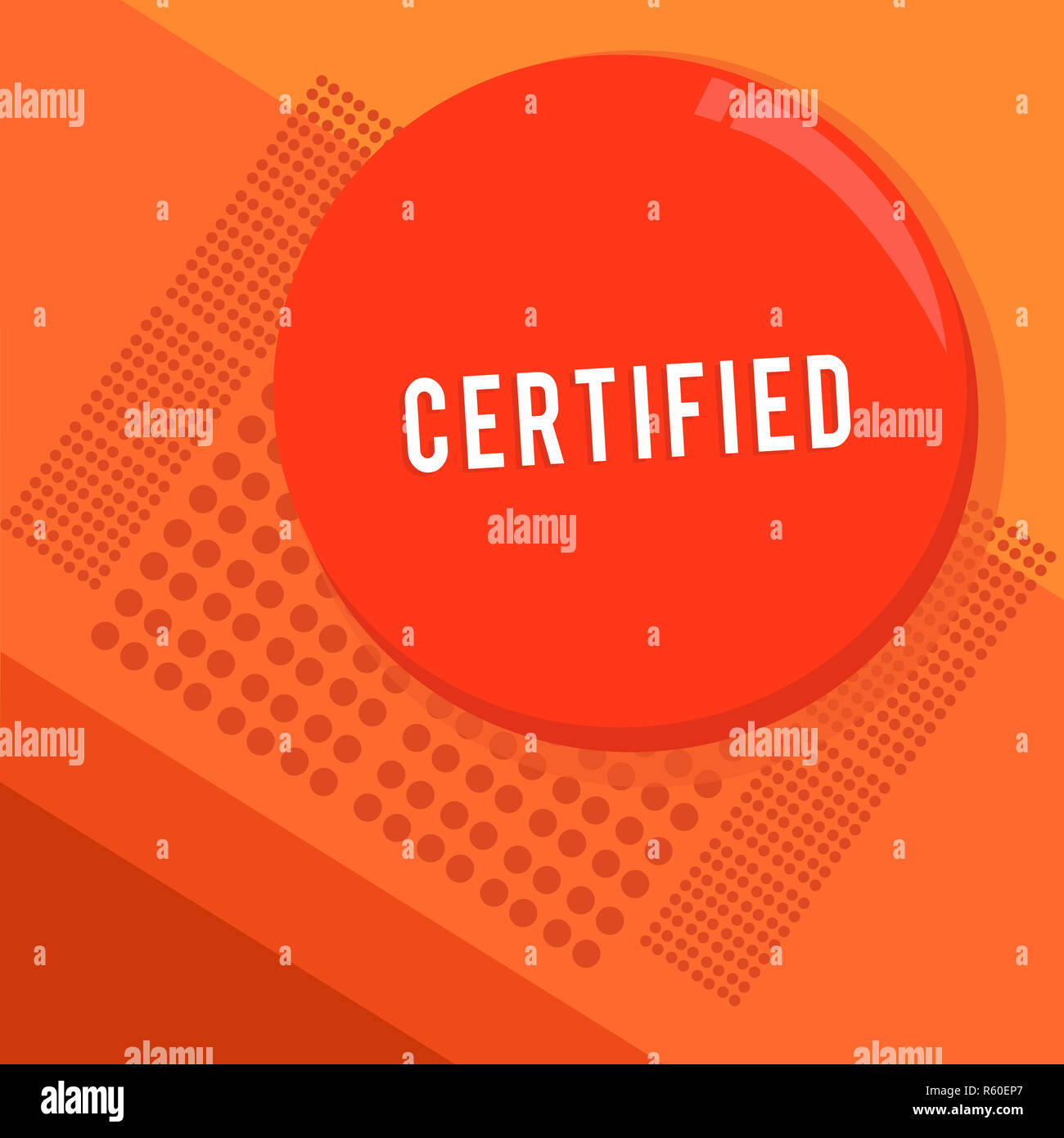 Text sign showing Certified. Conceptual photo officially recognize as ...
