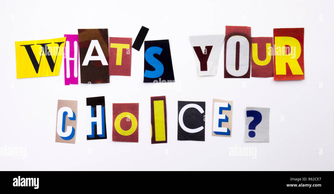 A word writing text showing concept of What's Your Choice question made ...