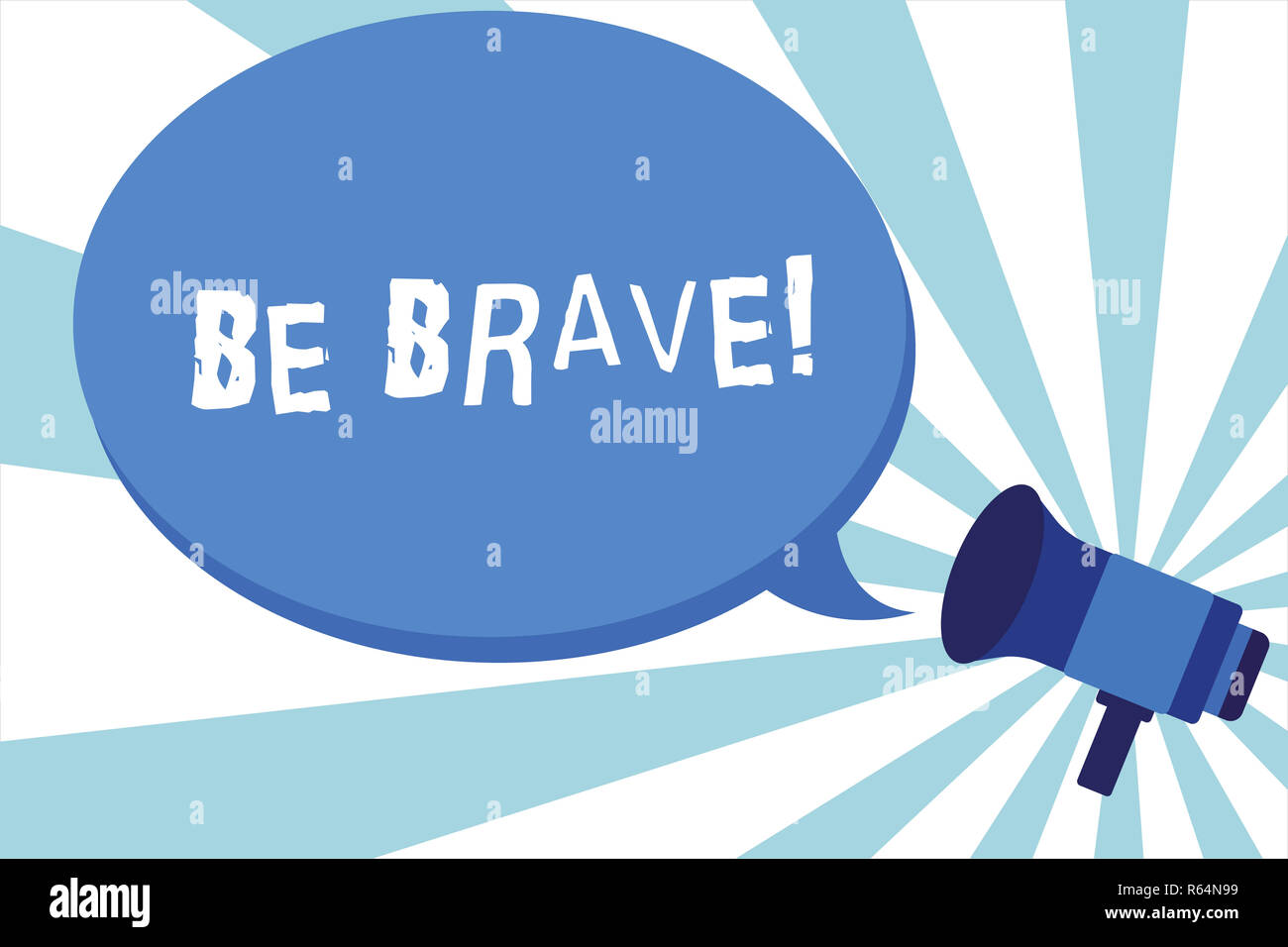 Word writing text Be Brave. Business concept for ready to face and ...