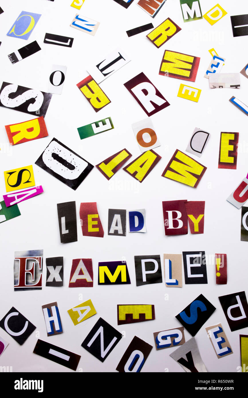 A word writing text showing concept of Lead By Example made of ...