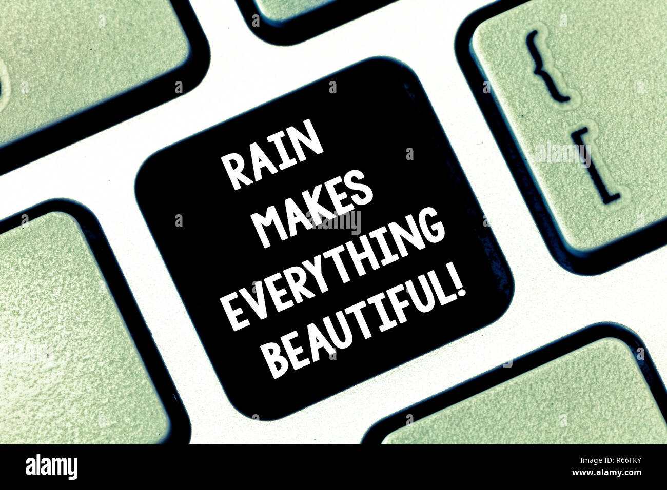 Conceptual hand writing showing Rain Makes Everything Beautiful ...