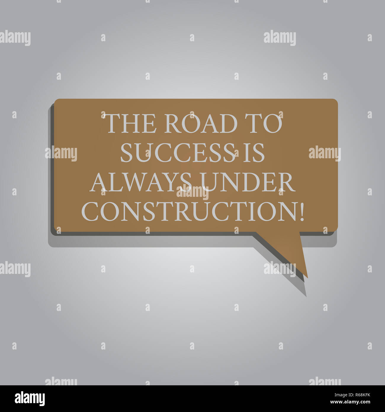 Road To Success Is Always Under Construction Meaning