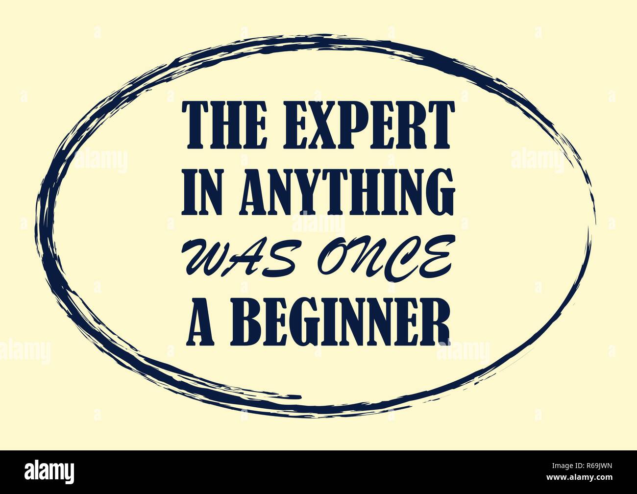 Inspiring motivation quote The expert in anything was once a beginner ...