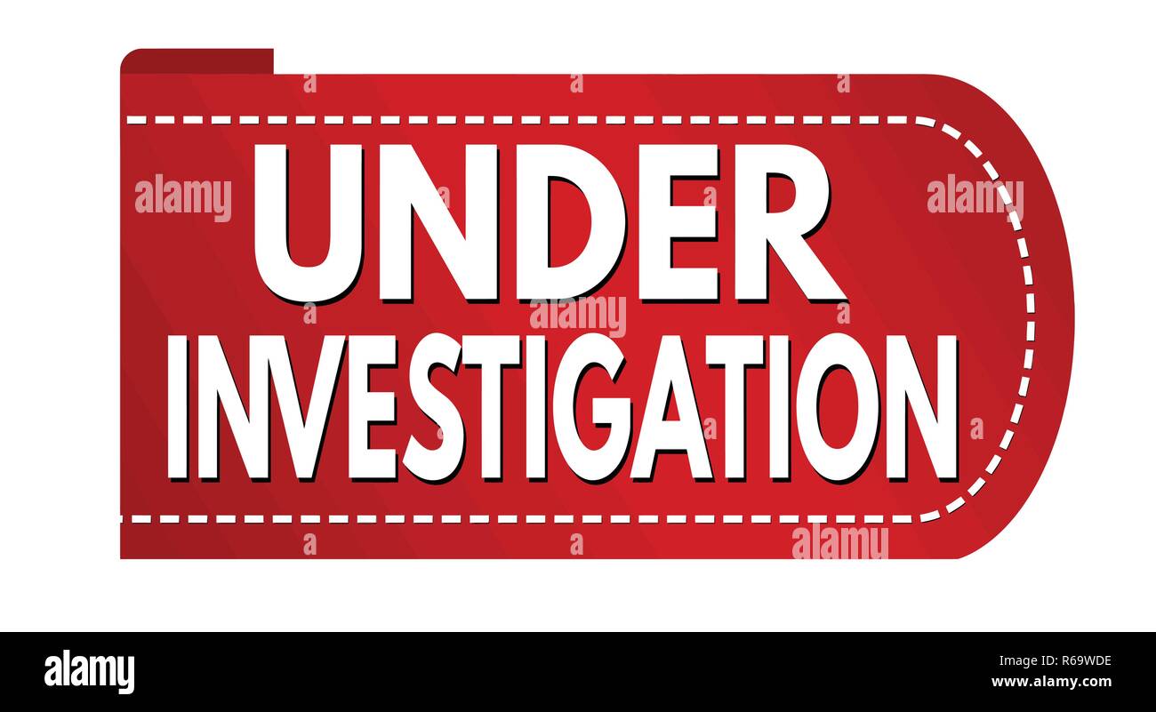 Under investigation banner design on white background, vector ...