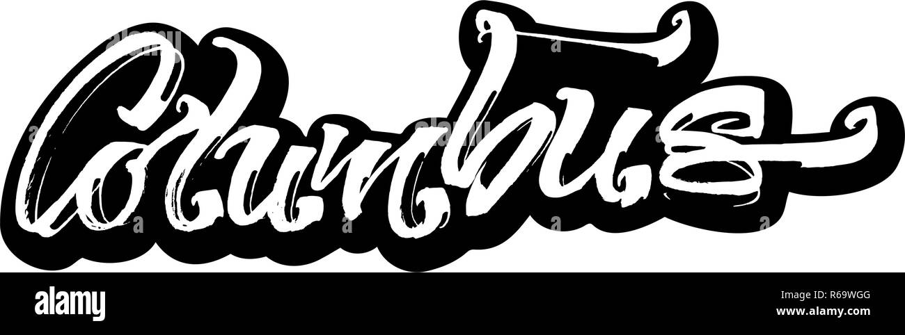 Columbus. Sticker. Modern Calligraphy Hand Lettering for Silk Screen ...