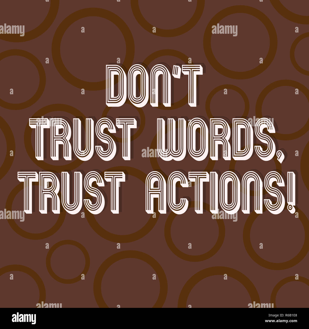 Handwriting text writing Don T Trust Words Trust Actions. Concept ...
