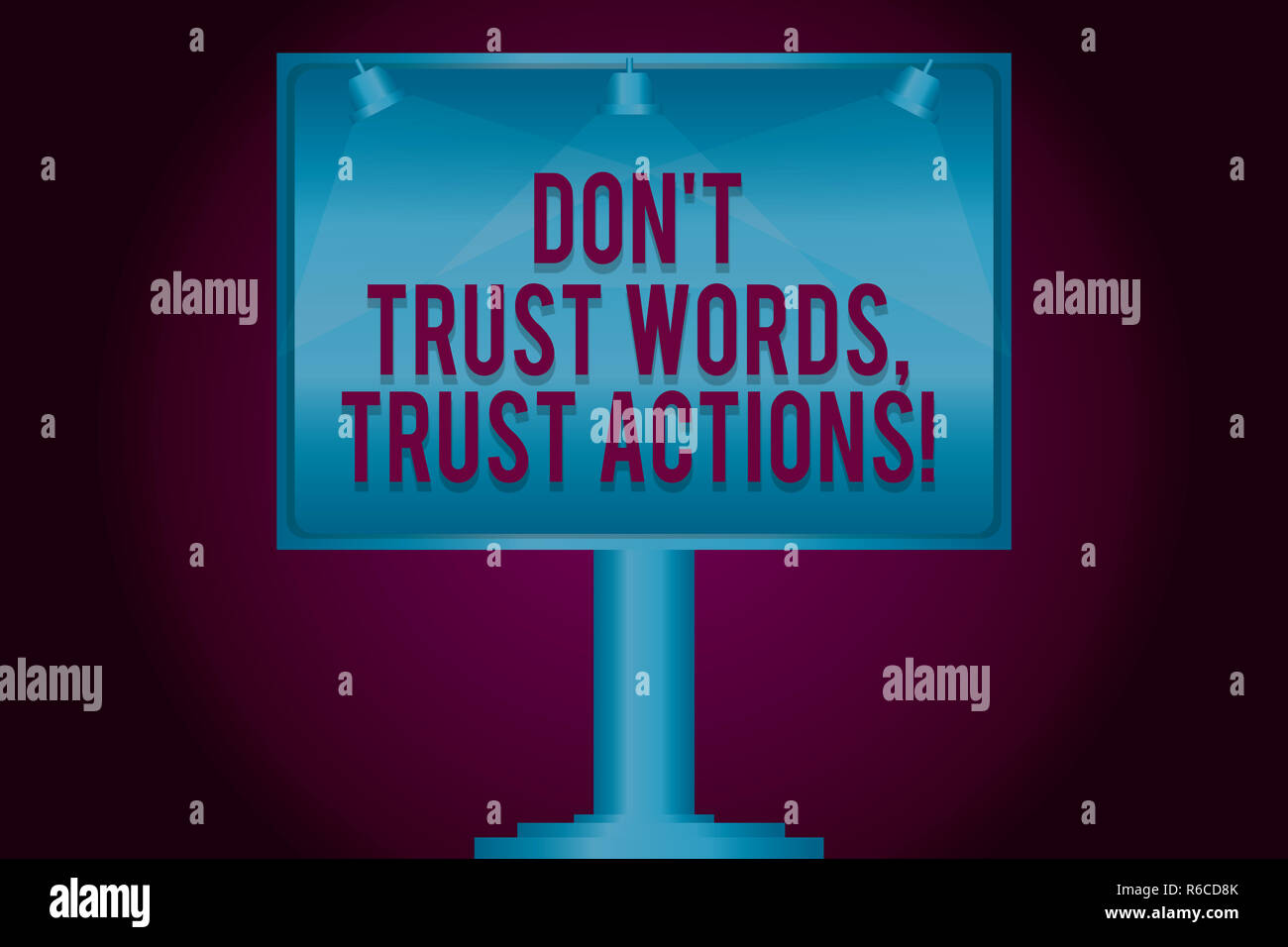 Text sign showing Don T Trust Words Trust Actions. Conceptual photo ...