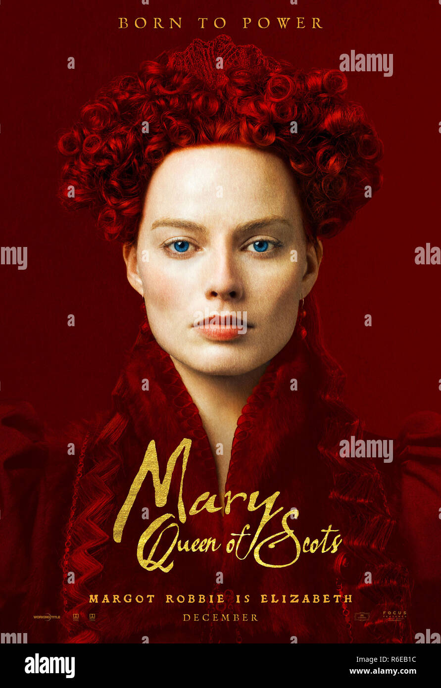 MARY QUEEN OF SCOTS, US character poster, Margot Robbie as Queen ...