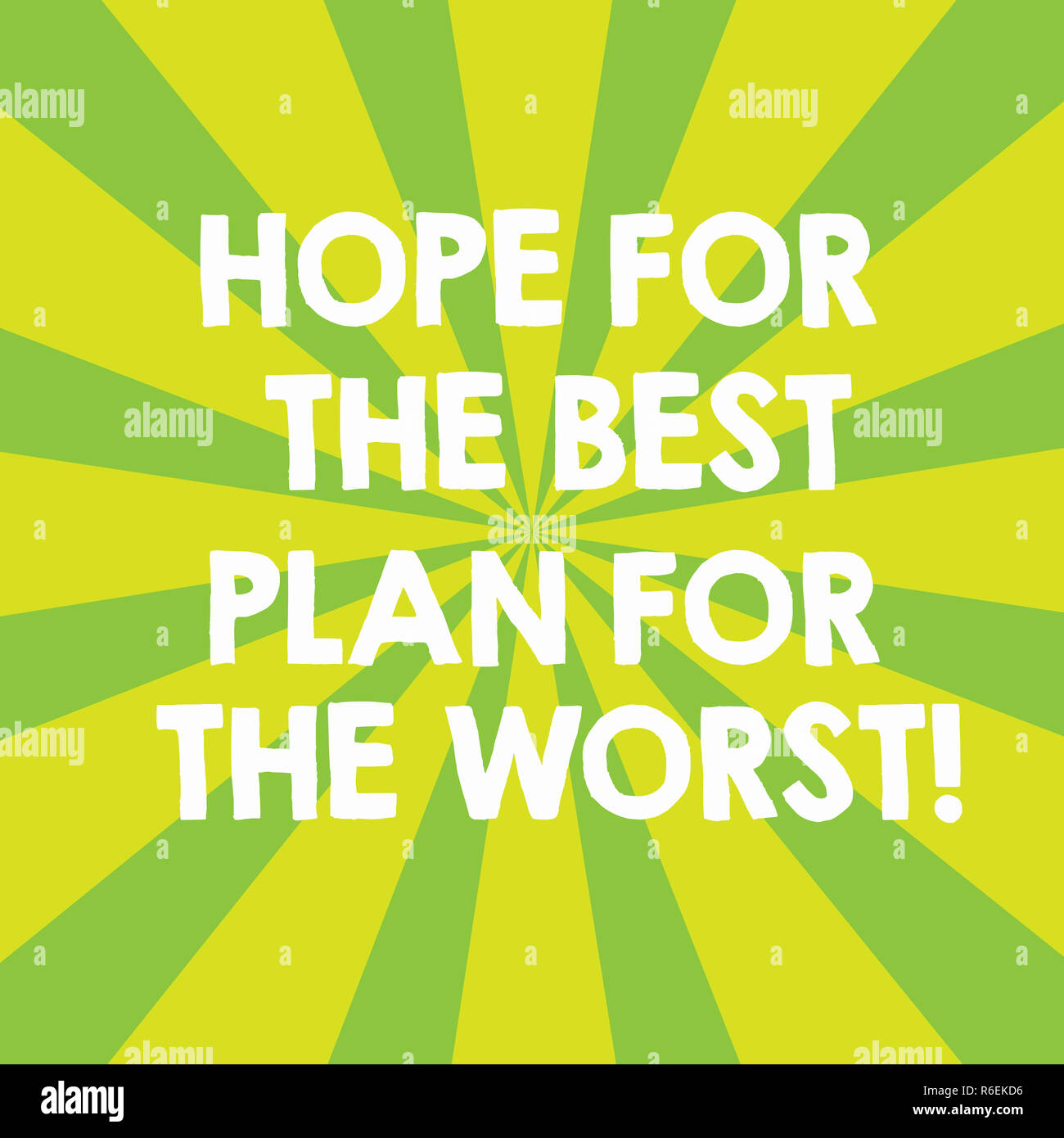 Handwriting text Hope For The Best Plan For The Worst. Concept meaning ...