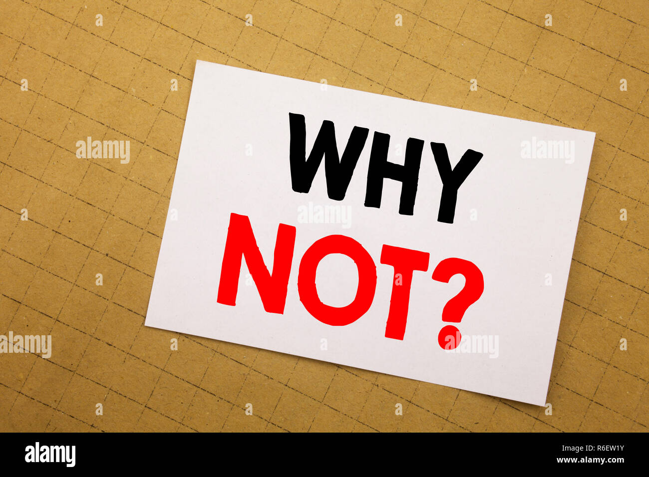 Conceptual hand writing text caption inspiration showing Why Not ...