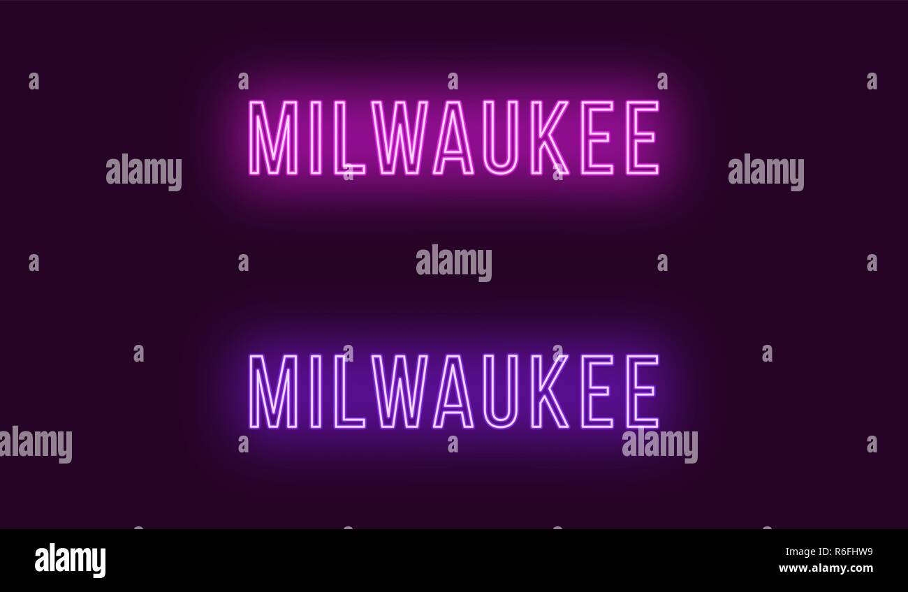 Neon name of Milwaukee city in USA. Vector text of Milwaukee, Neon ...