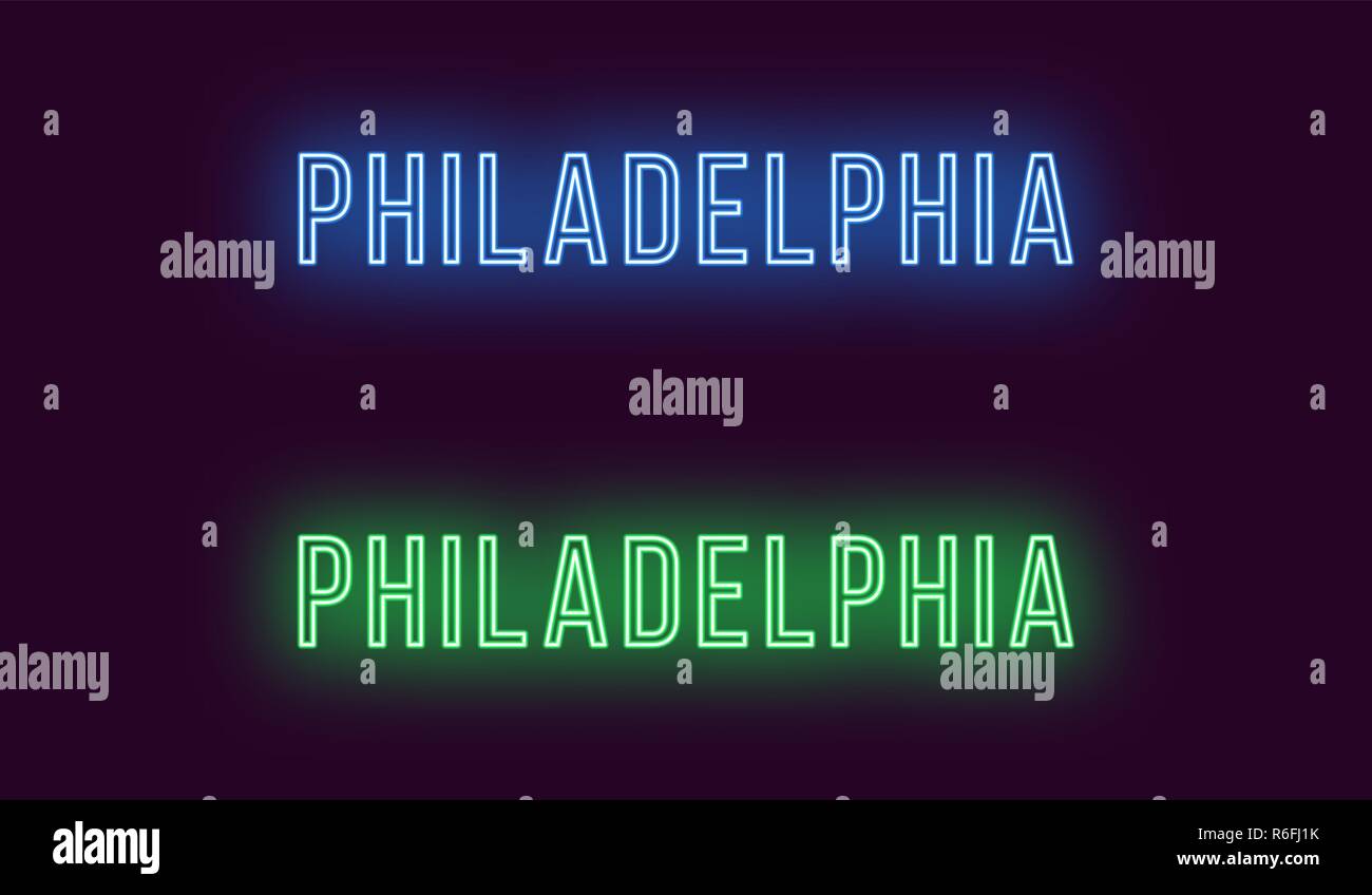 Neon name of Philadelphia city in USA. Vector text of Philadelphia ...