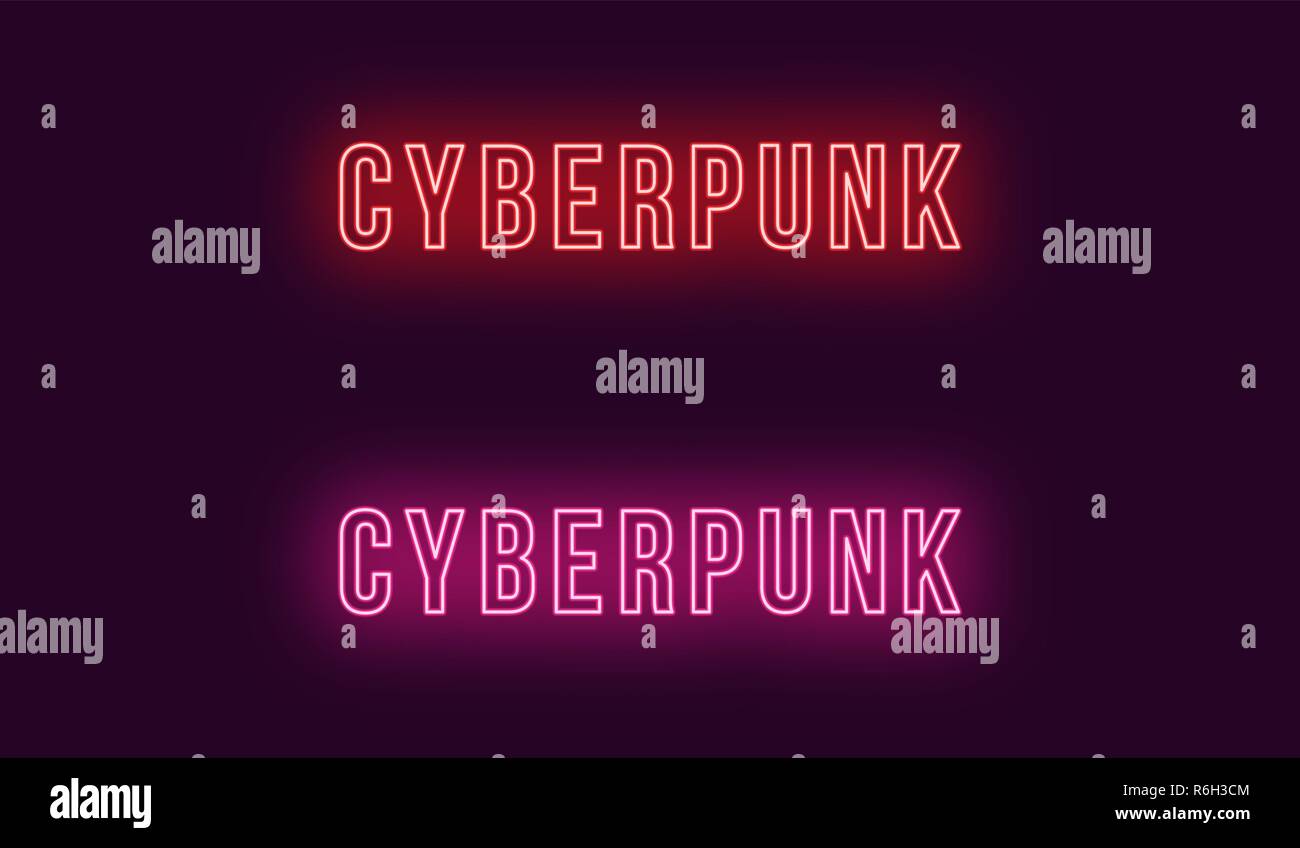 Inscription of Cyberpunk in neon Bold style. Vector illustration ...