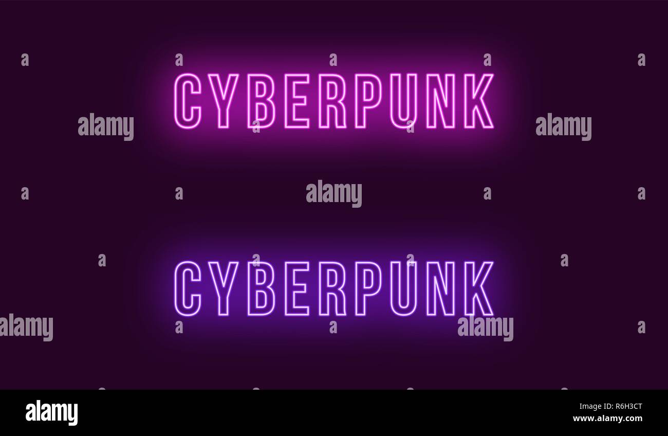Inscription of Cyberpunk in neon Bold style. Vector illustration ...