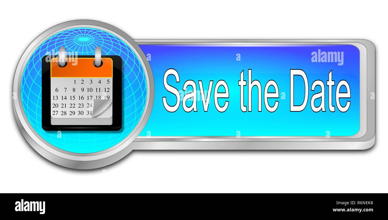 glossy blue Save the Date Button - 3D illustration Stock Photo - Alamy