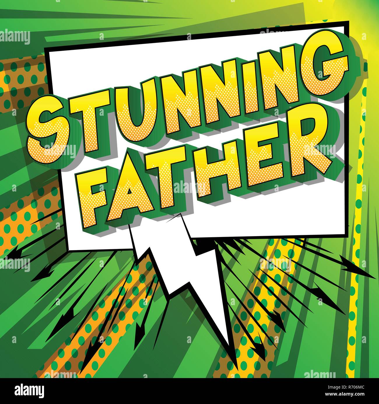 Stunning Father - Vector illustrated comic book style phrase on ...