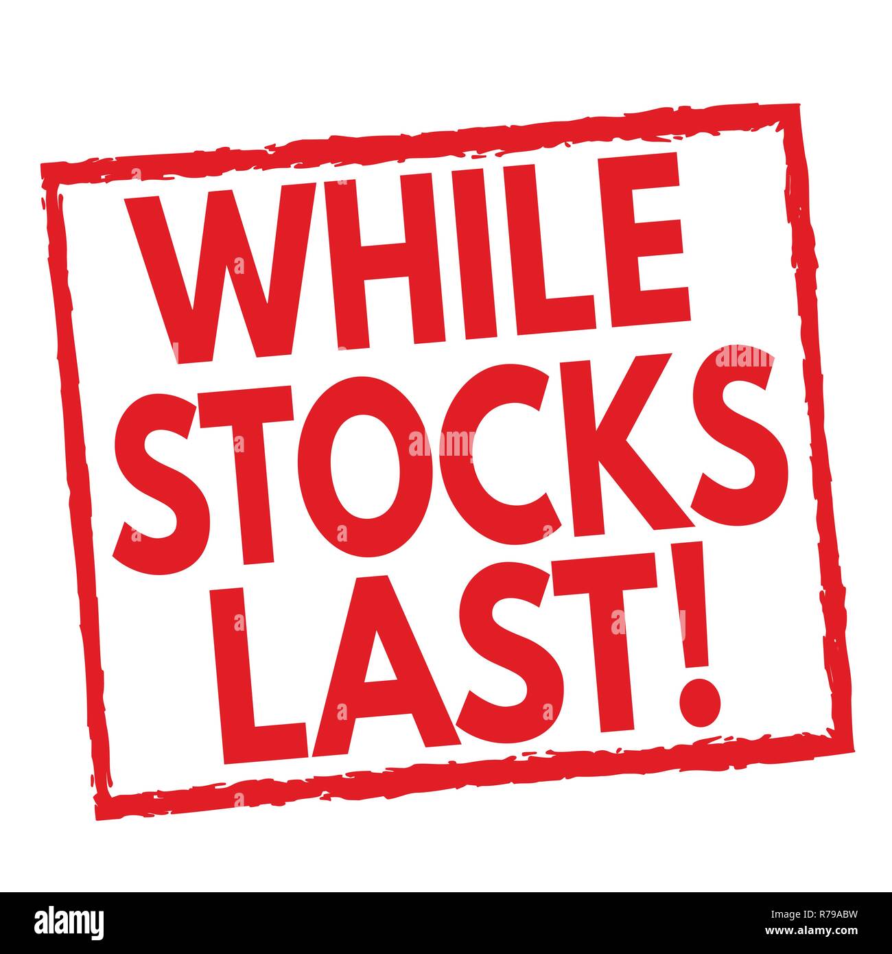 While stocks last sign or stamp on white background, vector ... While stocks last sign or stamp on white background, vector ...