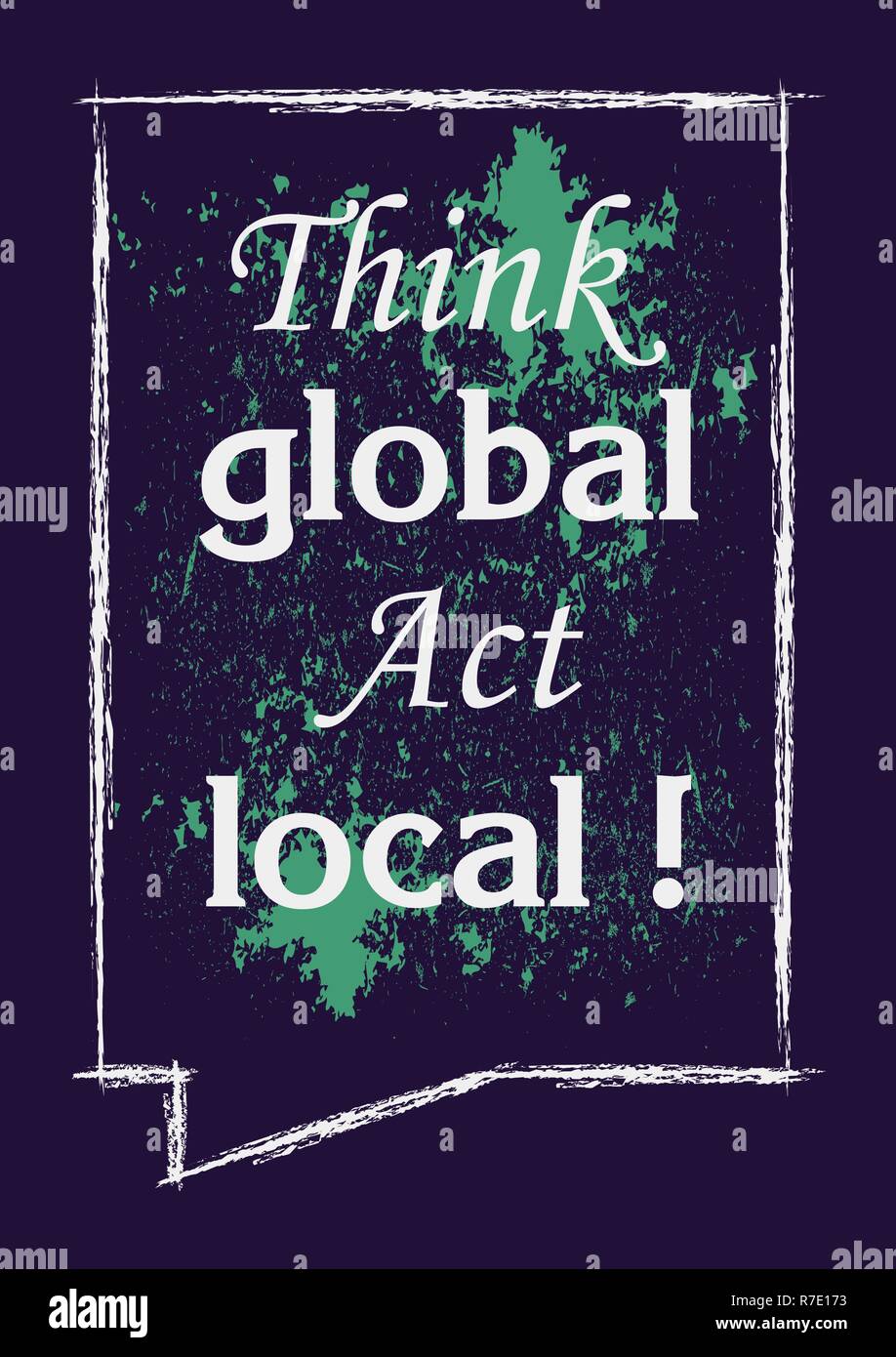 Marketing cocept Think global act local Vector poster design Stock ...