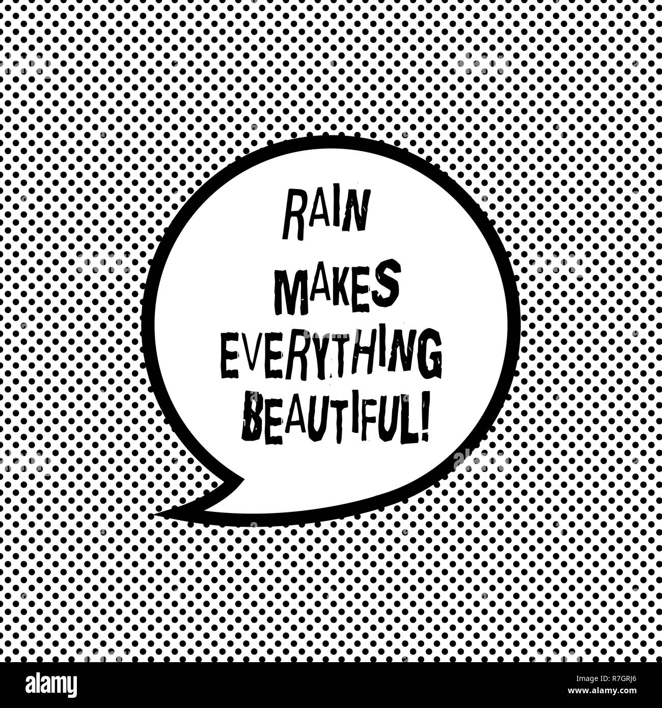 Handwriting text writing Rain Makes Everything Beautiful. Concept ...