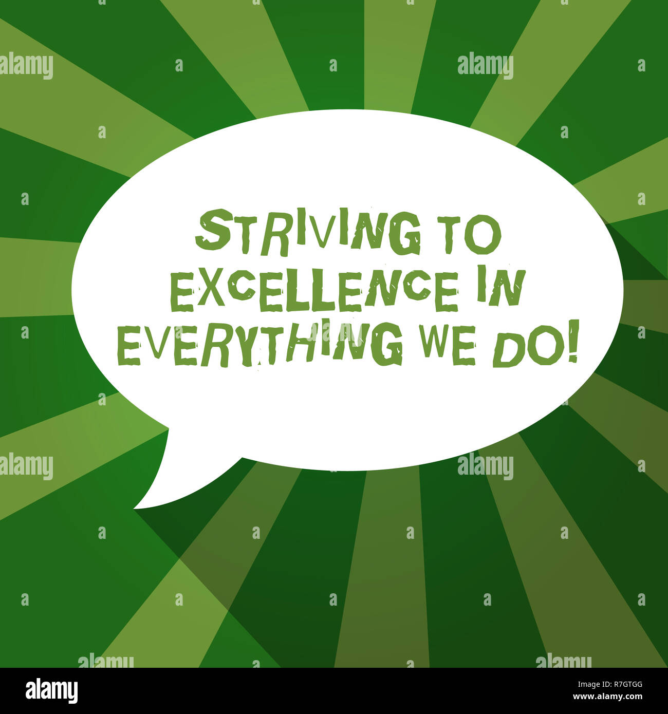 Text sign showing Striving To Excellence In Everything We Do ...
