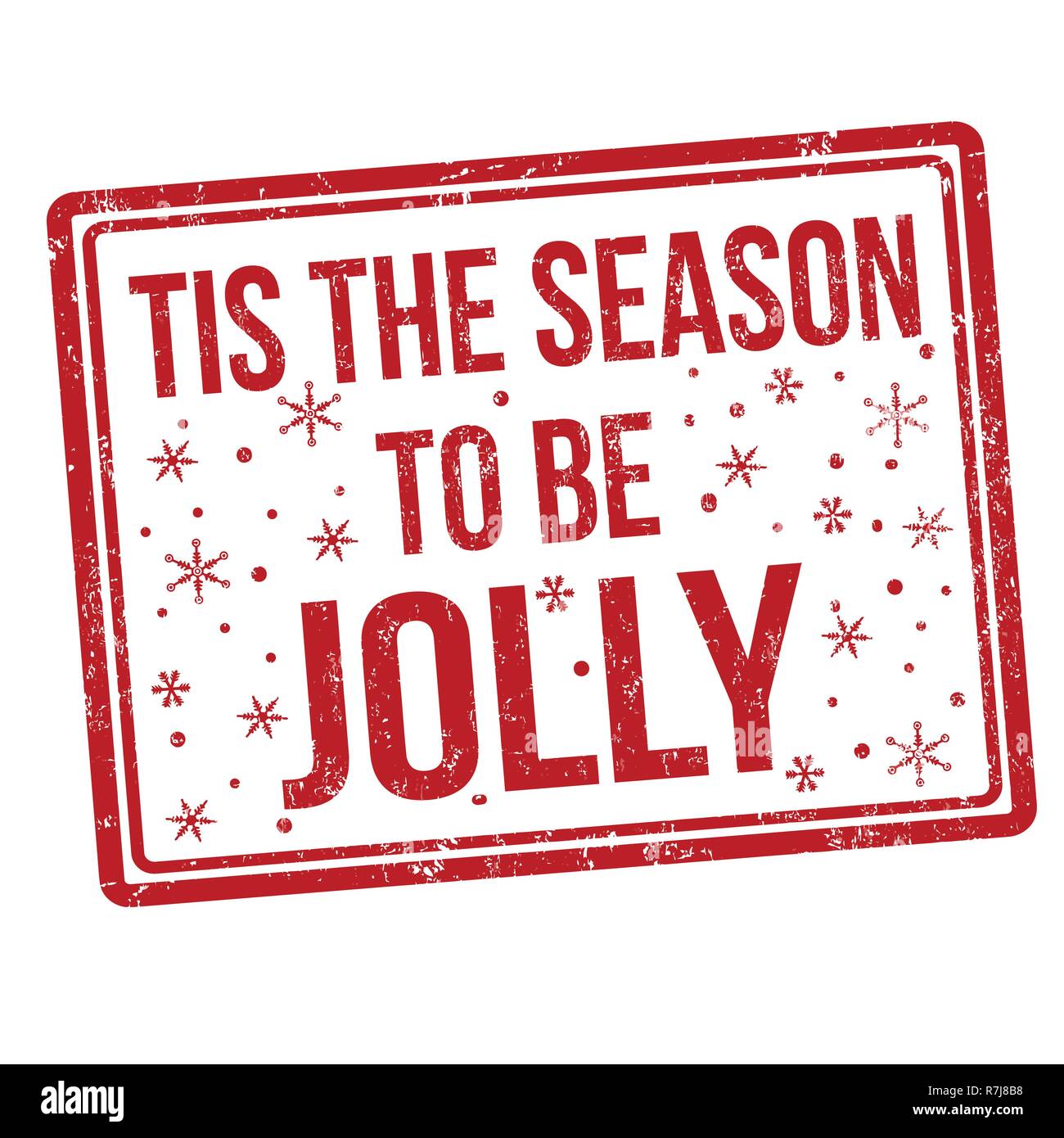 Tis the season to be jolly sign or stamp on white background, vector ...