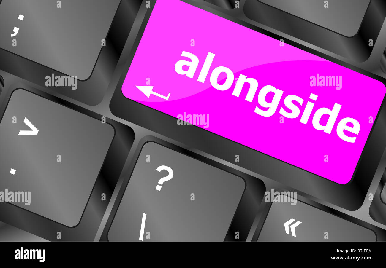 alongside words concept with key on keyboard Stock Photo - Alamy