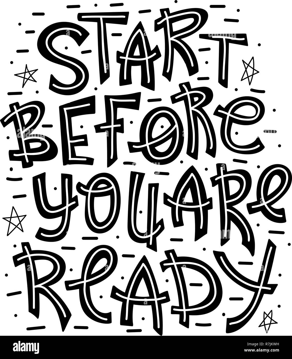 Handwritten black text isolated - Start before you are ready Stock ...