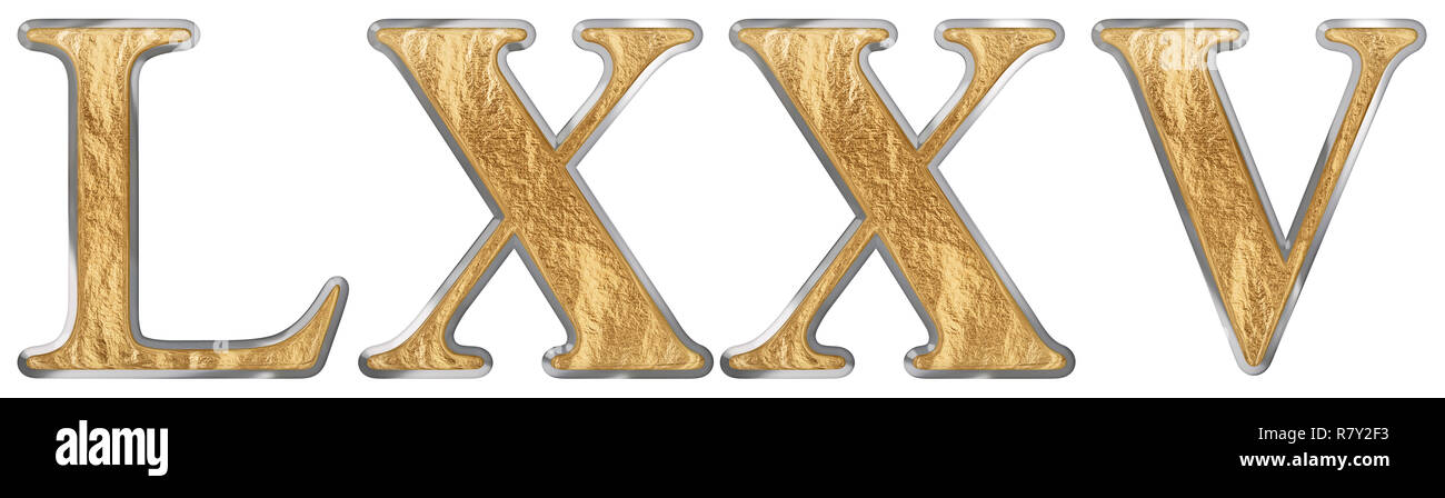 Roman numeral LXXV, quinque et septuaginta, 75, seventy five, isolated ...
