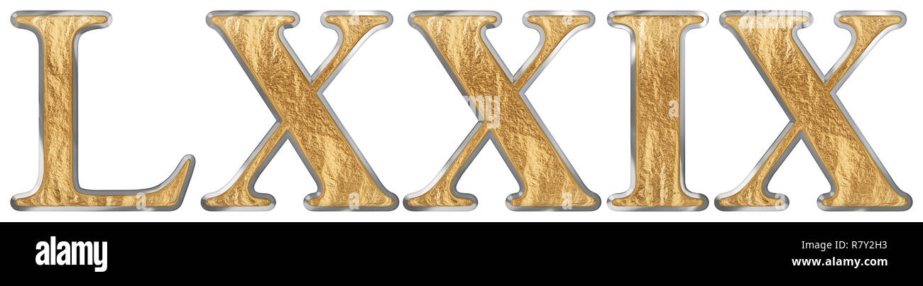 Roman numeral LXXIX, novem et septuaginta, 79, seventy nine, isolated ...