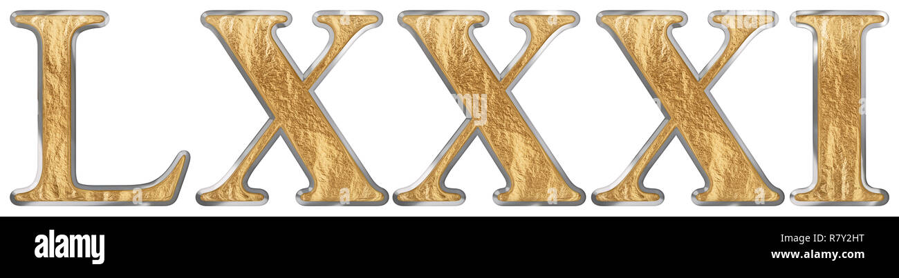 Roman numeral LXXXI, unus et octoginta, 81, eighty one, isolated on ...
