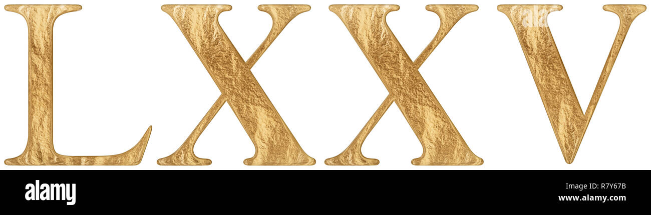 Roman numeral LXXV, quinque et septuaginta, 75, seventy five, isolated ...