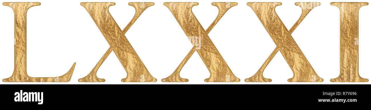 Roman numeral LXXXI, unus et octoginta, 81, eighty one, isolated on ...
