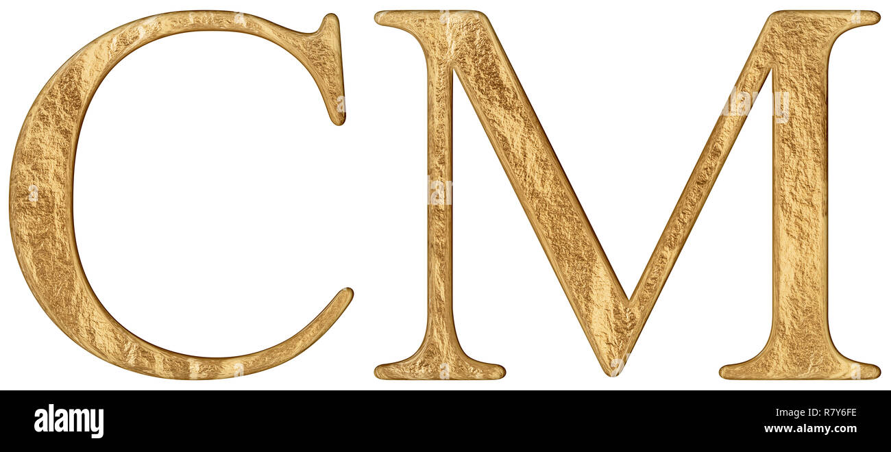 Roman numeral CM, nongenti, 900, nine hundred isolated on white ...