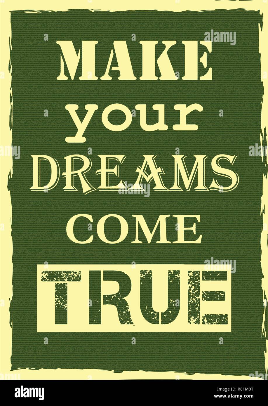 Inspirational motivation quote Make your dreams come true Vector poster ...
