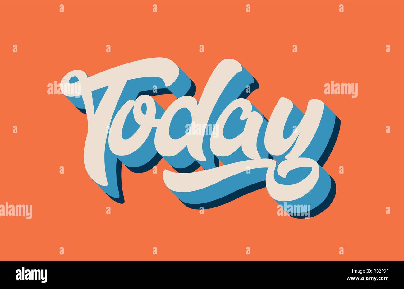 today hand written word text for typography design in orange blue white ...