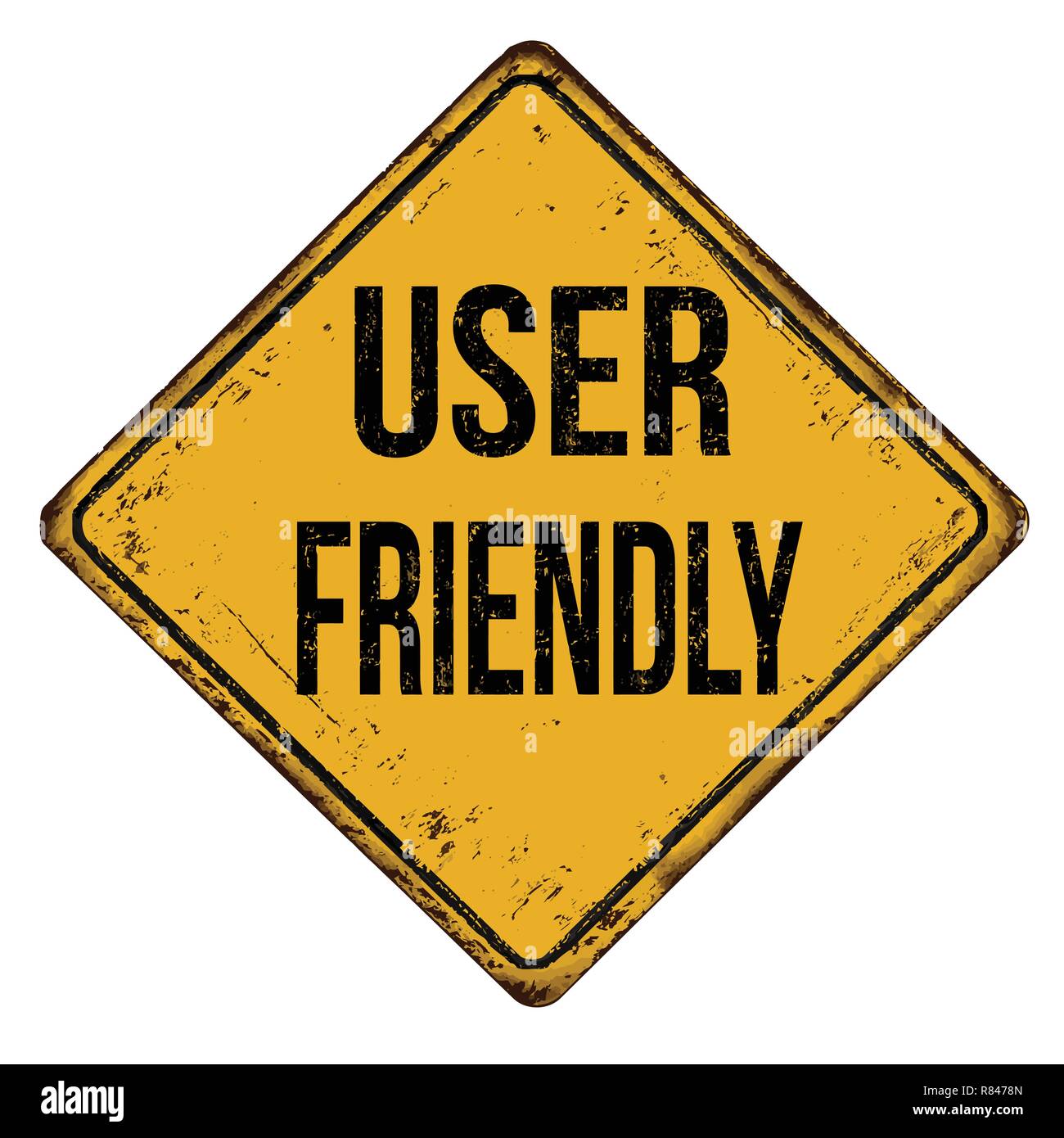 User friendly vintage rusty metal sign on a white background, vector ...