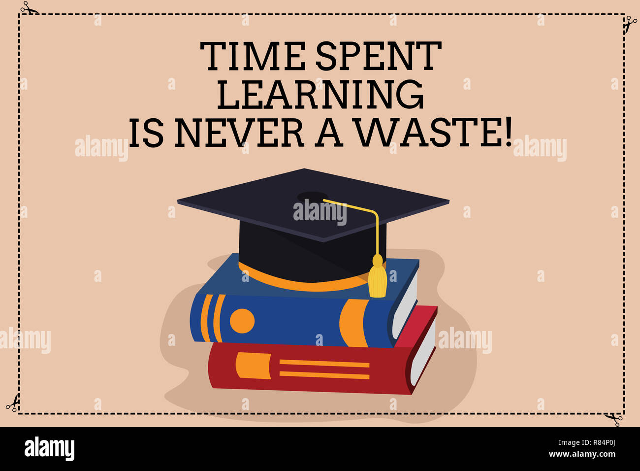 Handwriting text writing Time Spent Learning Is Never A Waste. Concept ...