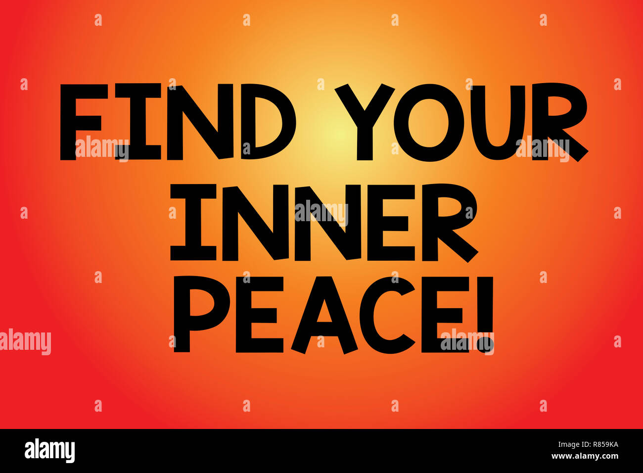Text sign showing Find Your Inner Peace. Conceptual photo Peaceful ...