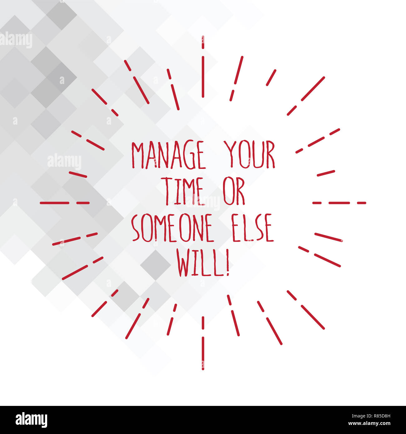 Word writing text Manage Your Time Or Someone Else Will. Business ...
