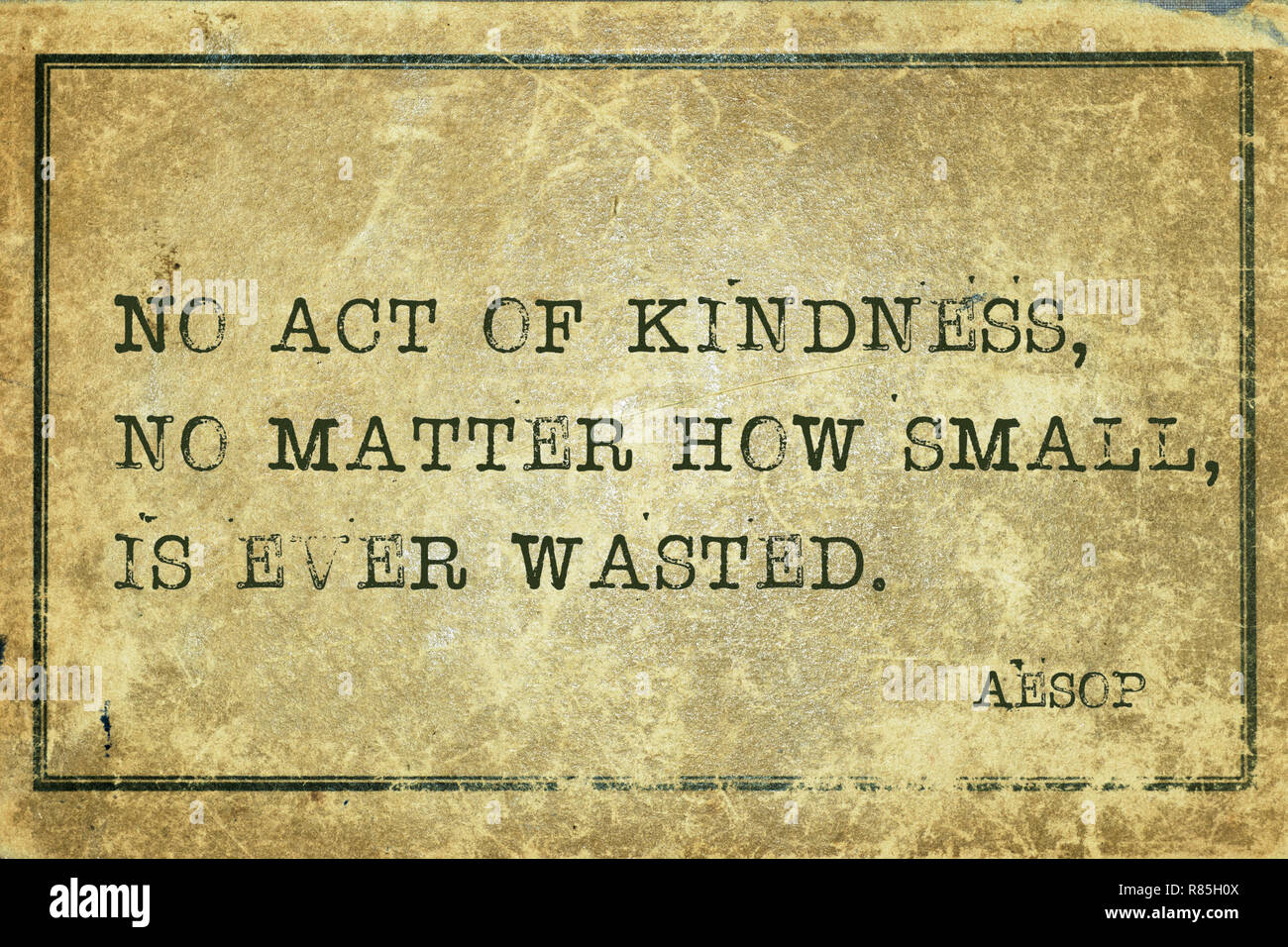 No act of kindness, no matter how small, is ever wasted - famous ...