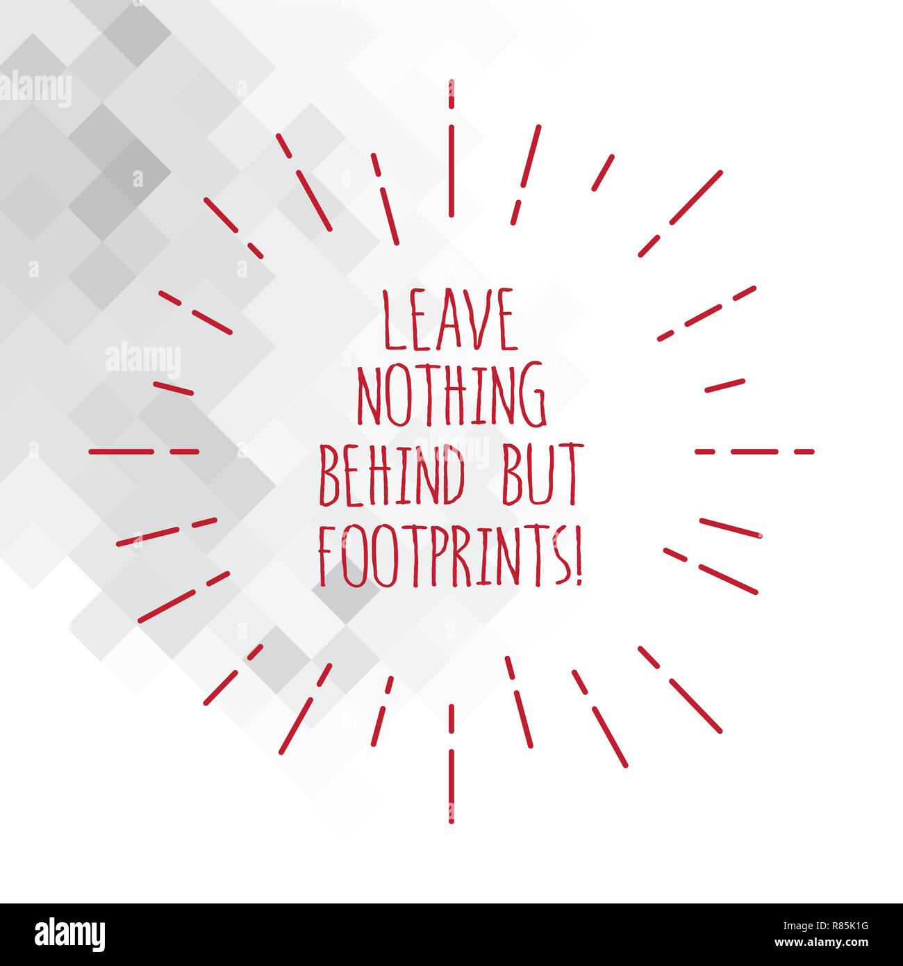 Word writing text Leave Nothing Behind But Footprints. Business concept ...