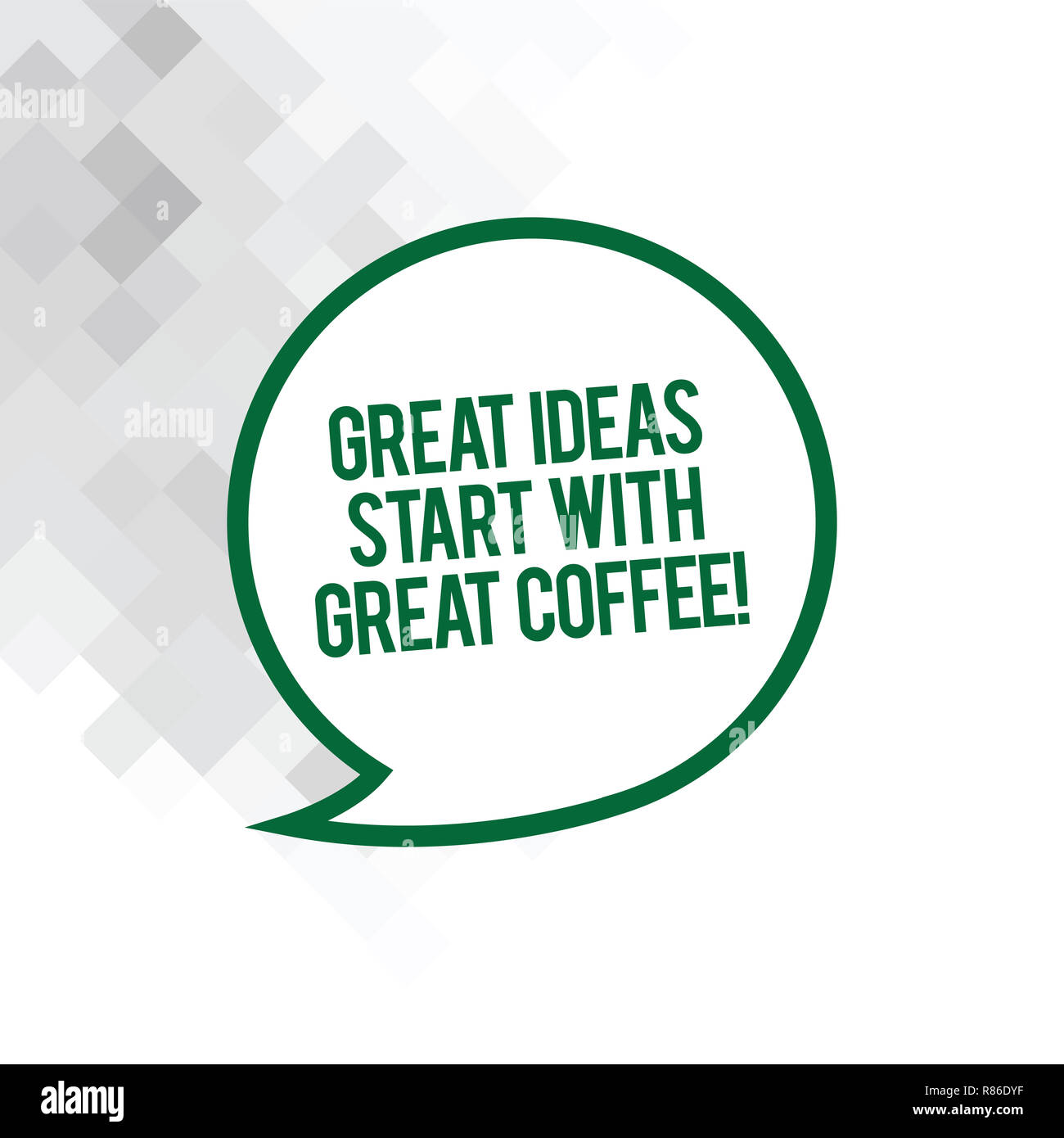 Text sign showing Great Ideas Start With Great Coffee. Conceptual photo ...
