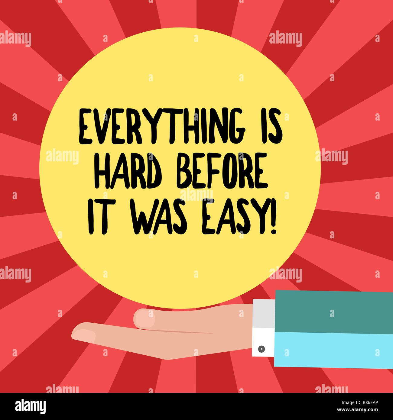 Conceptual hand writing showing Everything Is Hard Before It Was Easy ...